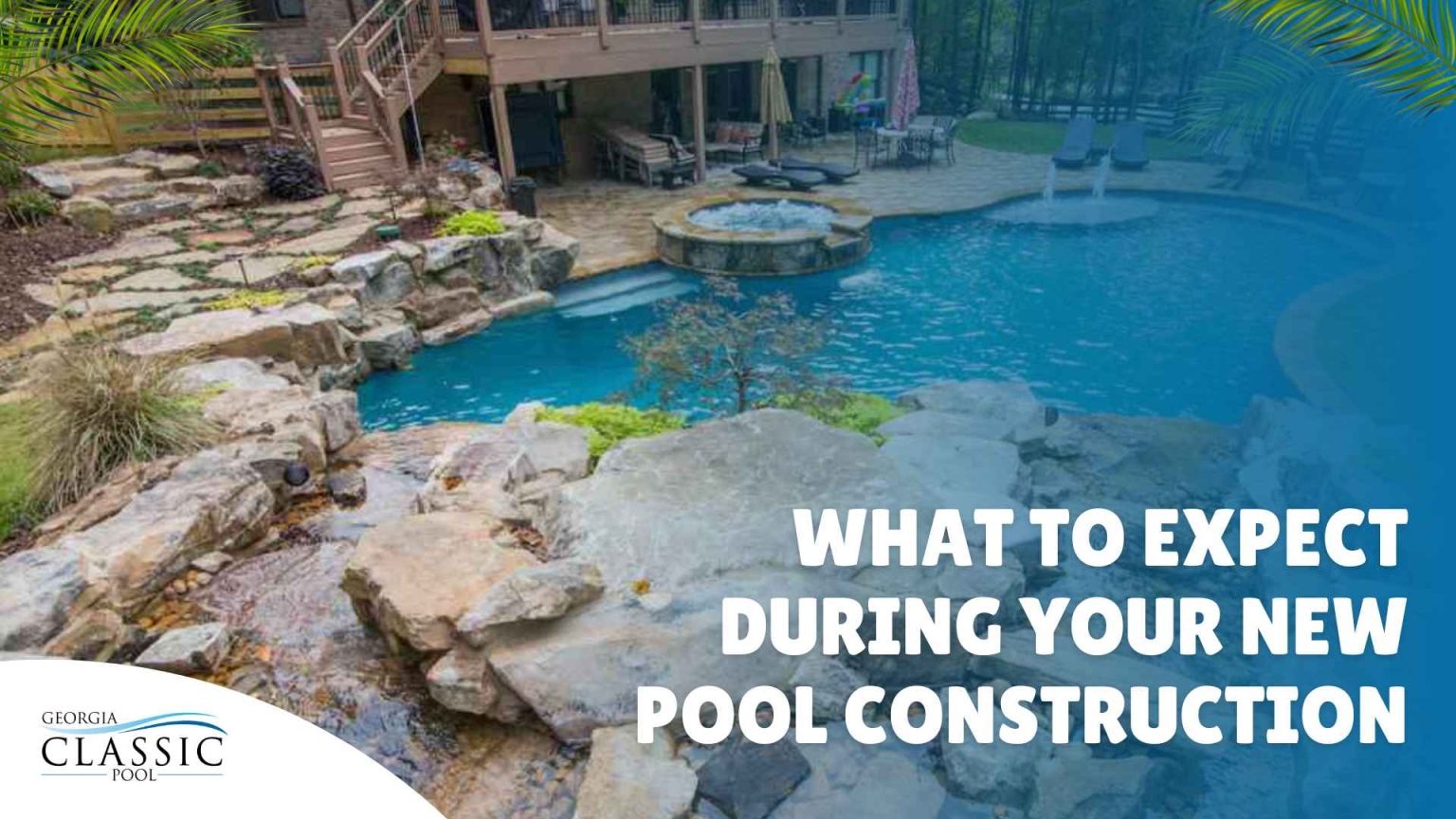 What to Expect During The Pool Construction? - A Brief Guide